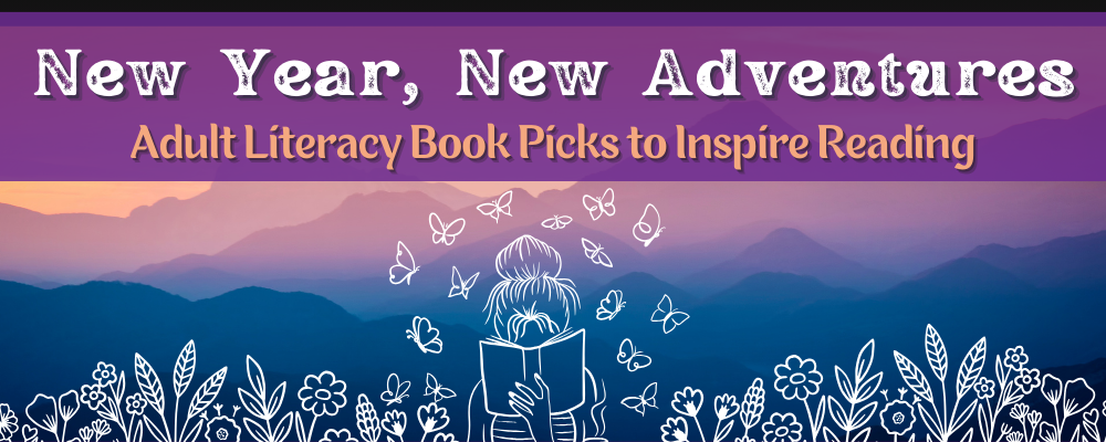 Adult Literacy Book Picks to Inspire Reading | Nashville Public Library